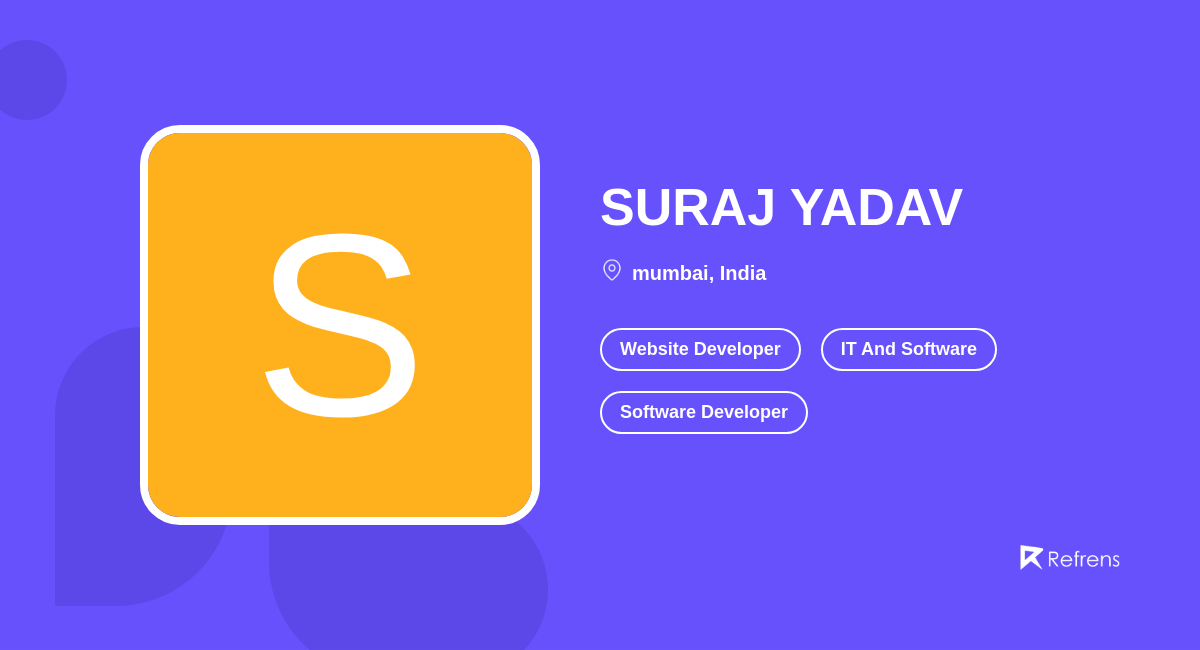 SURAJ YADAV | Website Developer, mumbai -Refrens