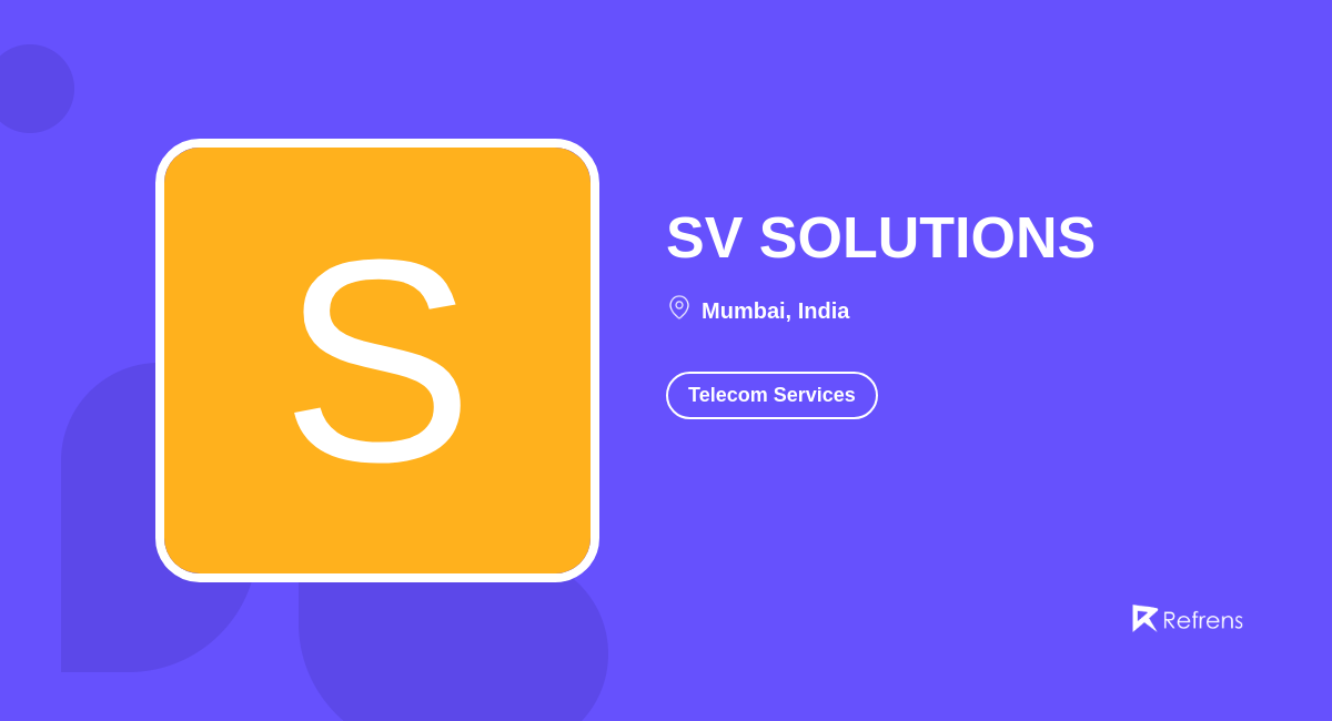 SV SOLUTIONS | Telecom Services, Mumbai -Refrens