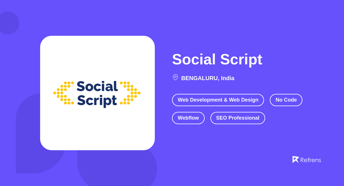 Social Script | Web Development & Web Design, BENGALURU -Refrens