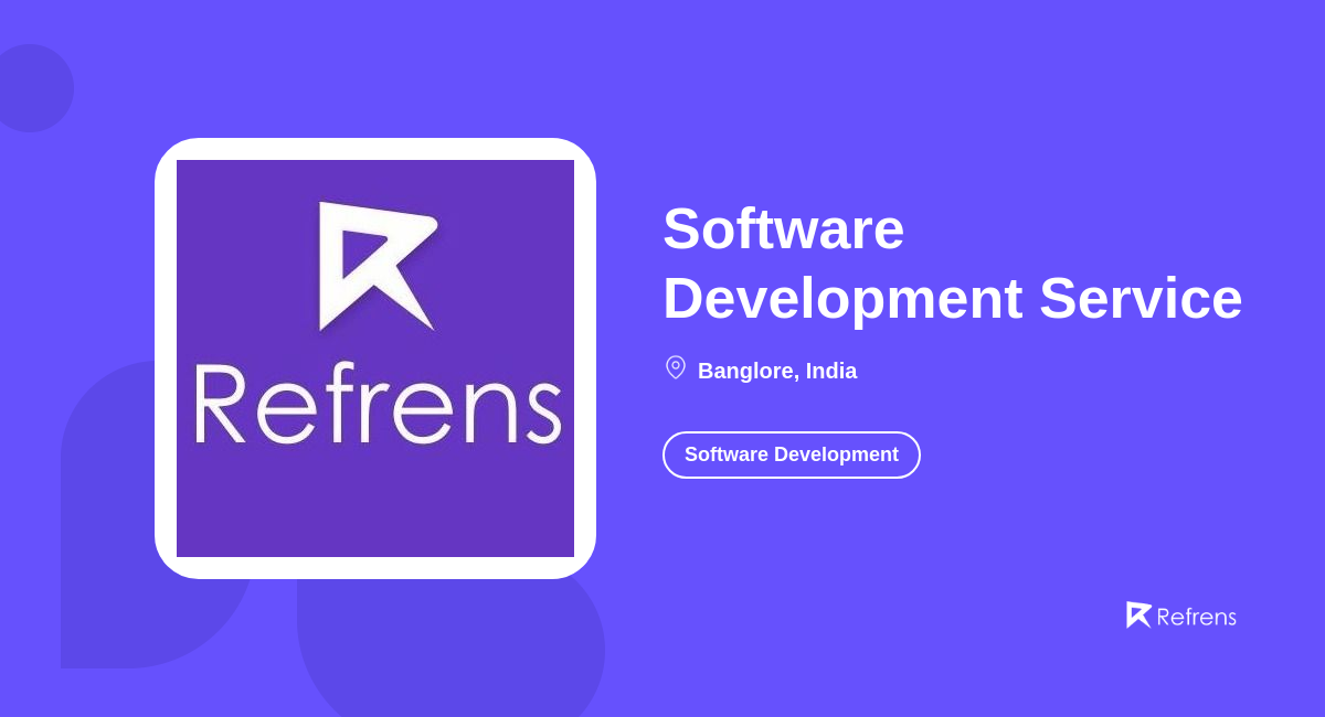 Software Development Service | Software Development, Banglore -Refrens