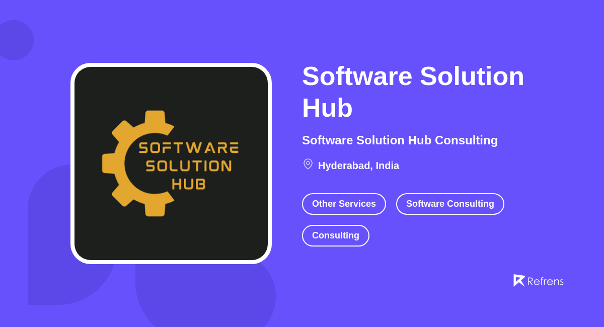 Software Solution Hub, Hyderabad -Refrens