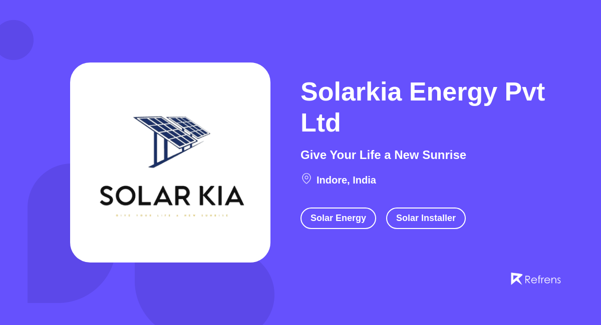 Solarkia Energy Pvt Ltd | Solar Energy, Indore -Refrens