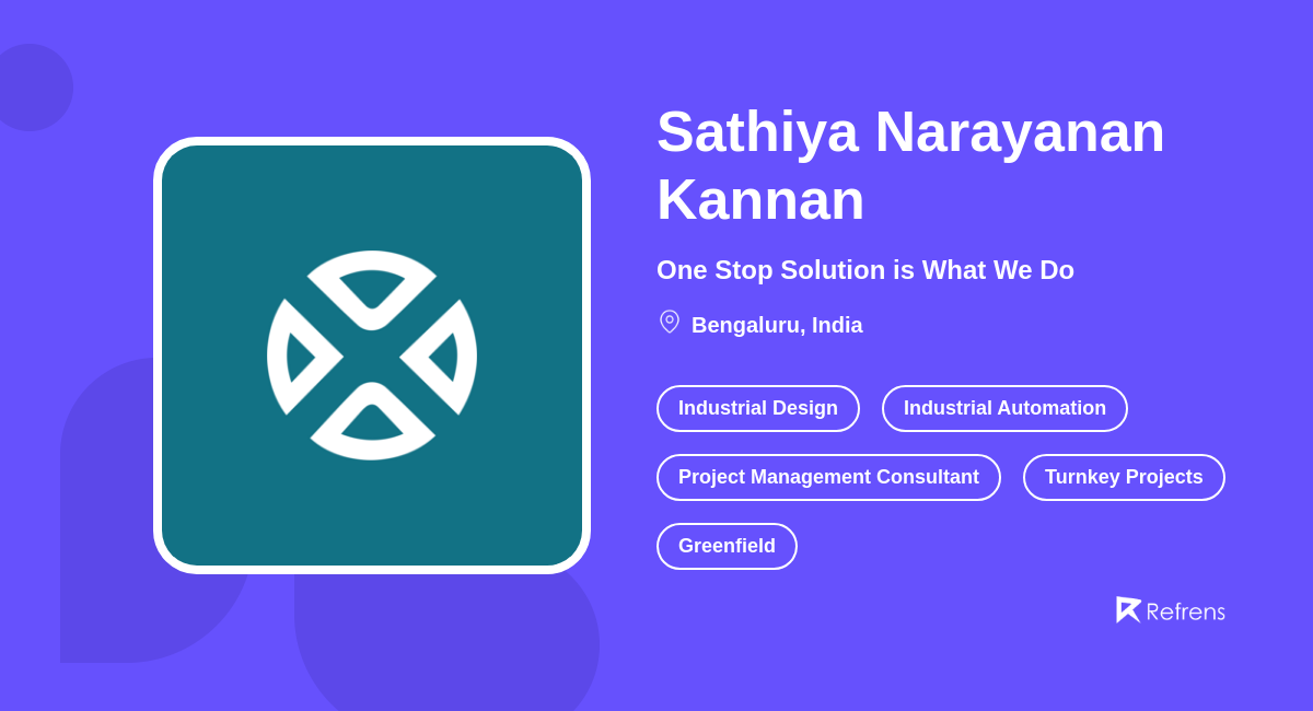 Sathiya Narayanan Kannan, Bengaluru -Refrens