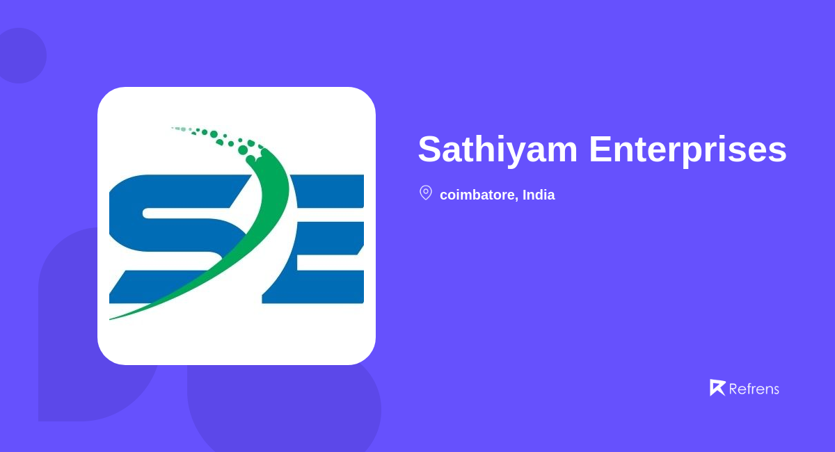 Sathiyam Enterprises, coimbatore -Refrens