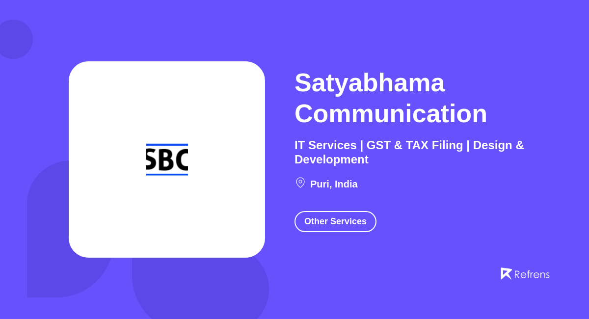 Satyabhama Communication, Puri -Refrens