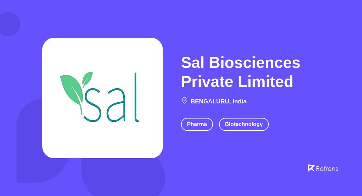 Sal Biosciences Private Limited | Pharma, BENGALURU -Refrens