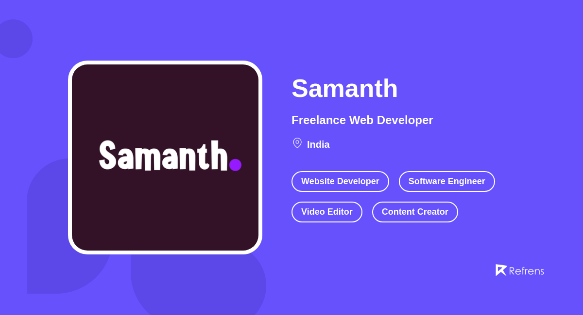 Samanth | Website Developer -Refrens