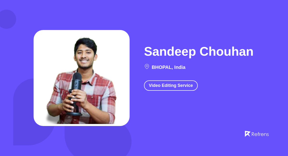 Sandeep Chouhan, BHOPAL -Refrens