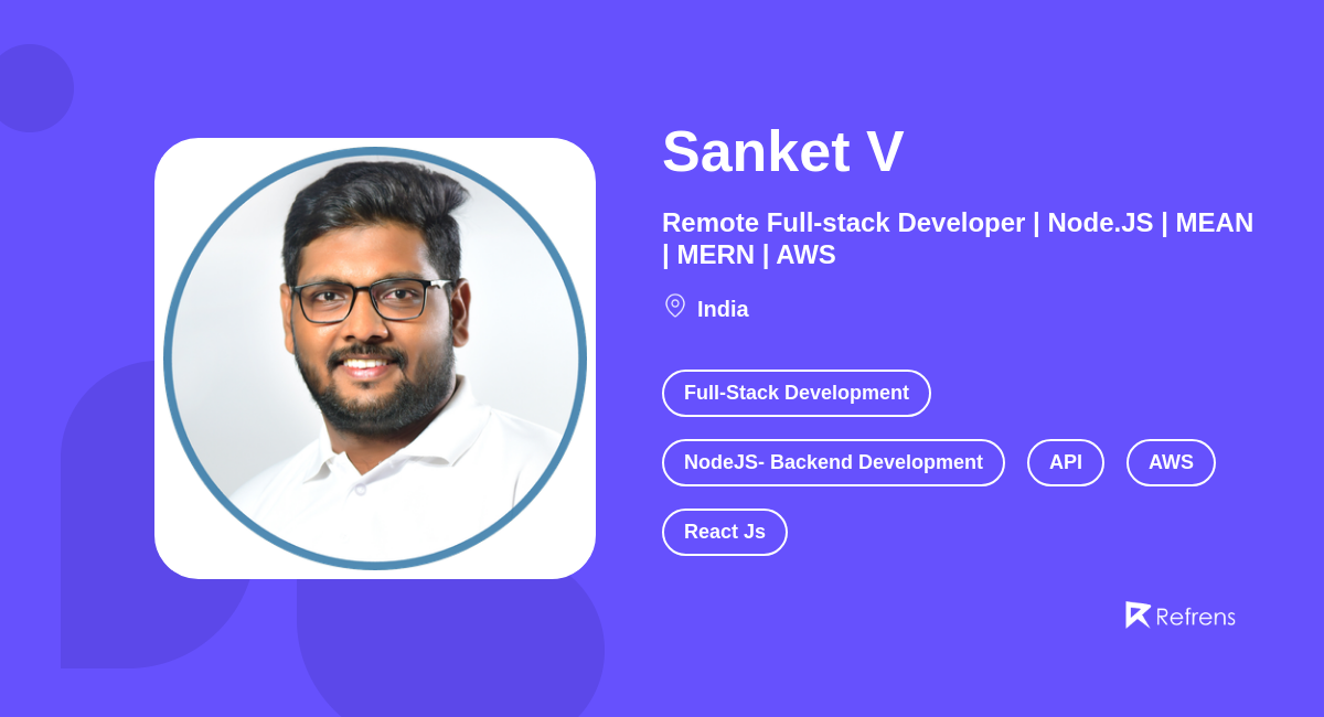 Sanket V | React Js -Refrens