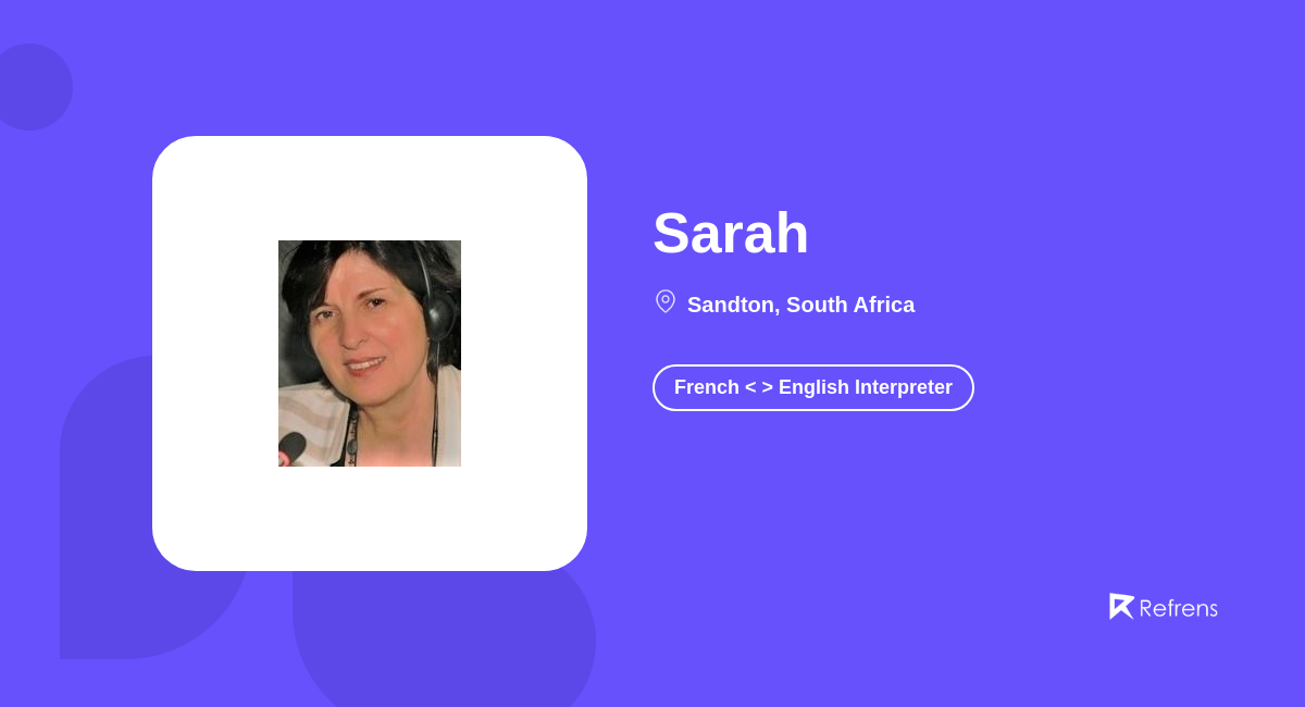 Sarah | French English Interpreter, Sandton -Refrens