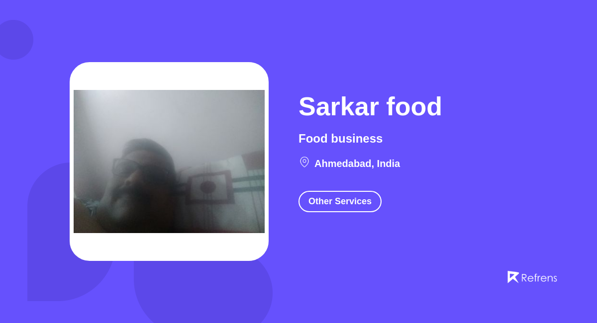 Sarkar food | Other Services, Ahmedabad -Refrens