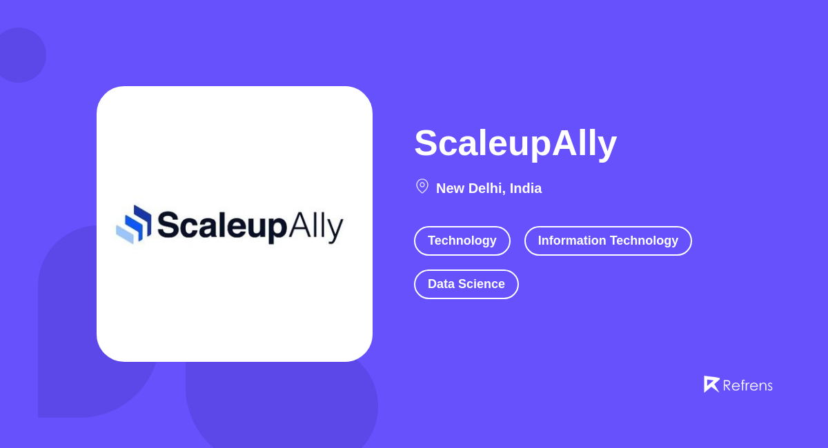 ScaleupAlly | Information Technology, New Delhi -Refrens