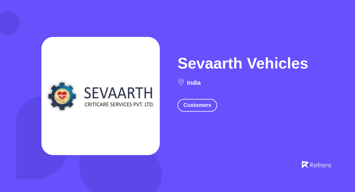 Sevaarth Vehicles | Customers -Refrens