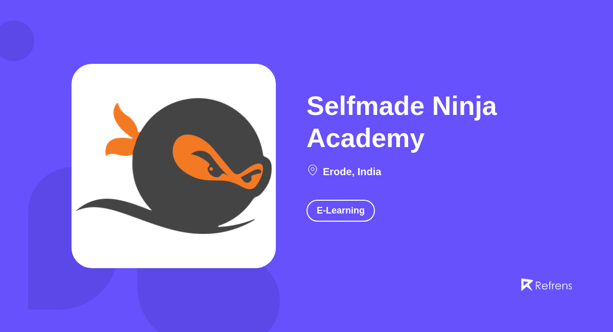 Selfmade Ninja Academy, Erode -Refrens