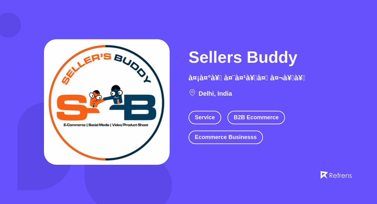 Sellers Buddy, Delhi -Refrens