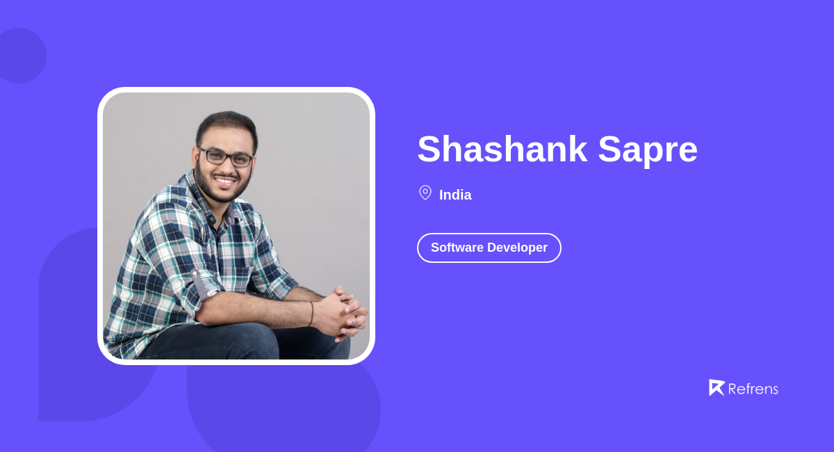 Shashank Sapre | Software Developer -Refrens