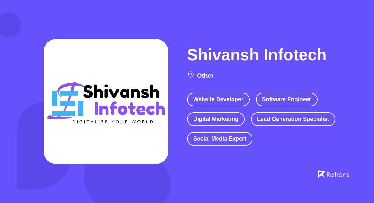 Shivansh Infotech -Refrens