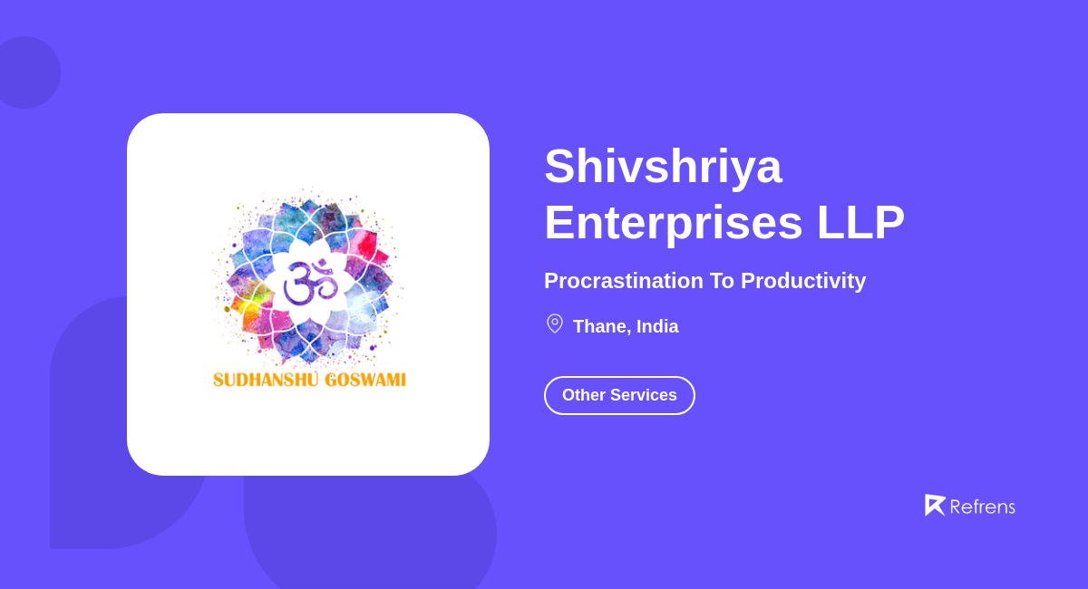 Shivshriya Enterprises LLP | Other Services, Thane -Refrens