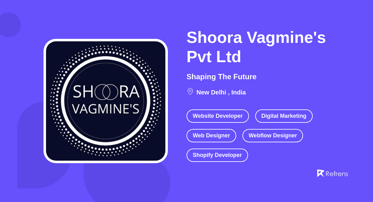 Shoora Vagmine's Pvt Ltd, New Delhi -Refrens