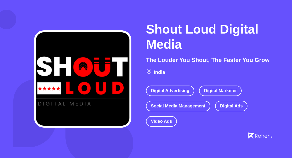 Shout Loud Digital Media -Refrens