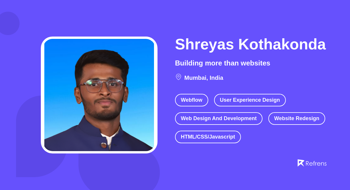 Shreyas Kothakonda | Website Redesign, Mumbai -Refrens