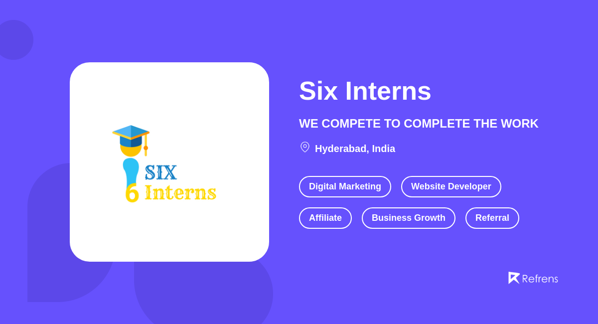 Six Interns | Website Developer, Hyderabad -Refrens
