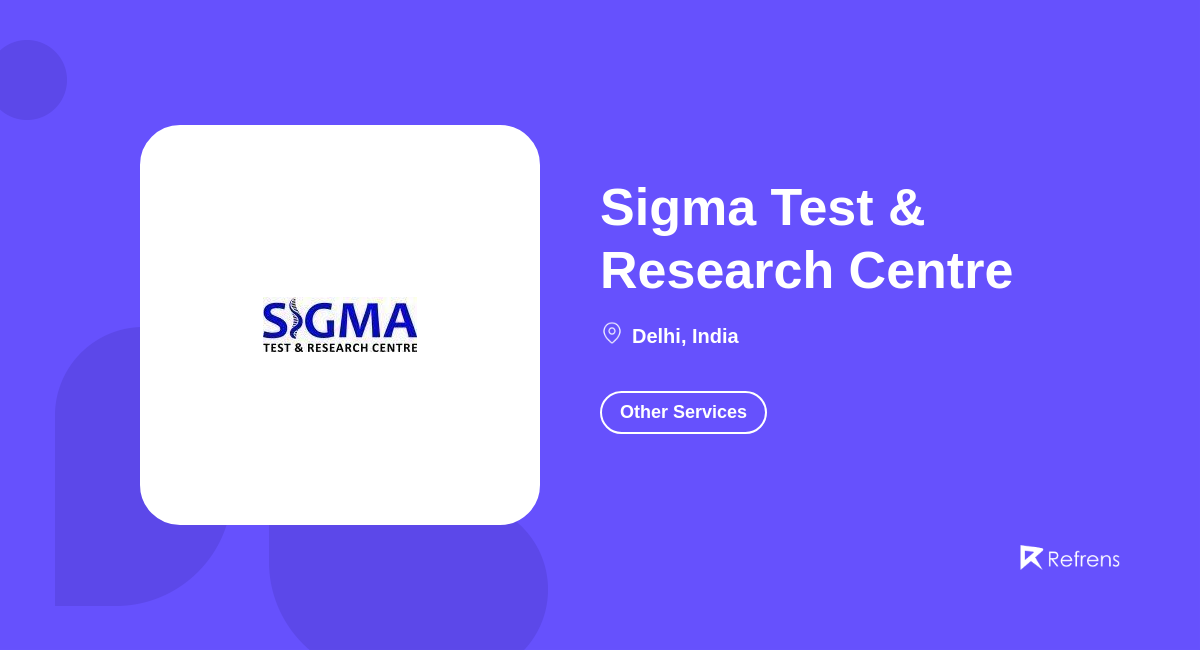 Sigma Test & Research Centre | Other Services, Delhi -Refrens