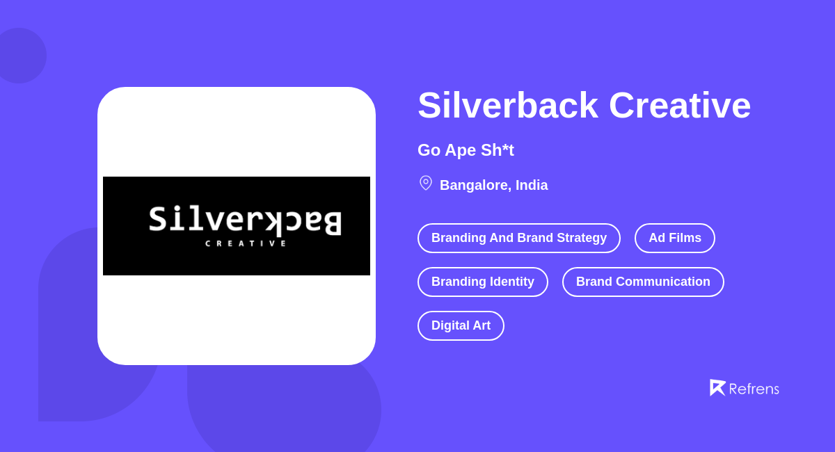 Silverback Creative | Video Editing, Bangalore -Refrens