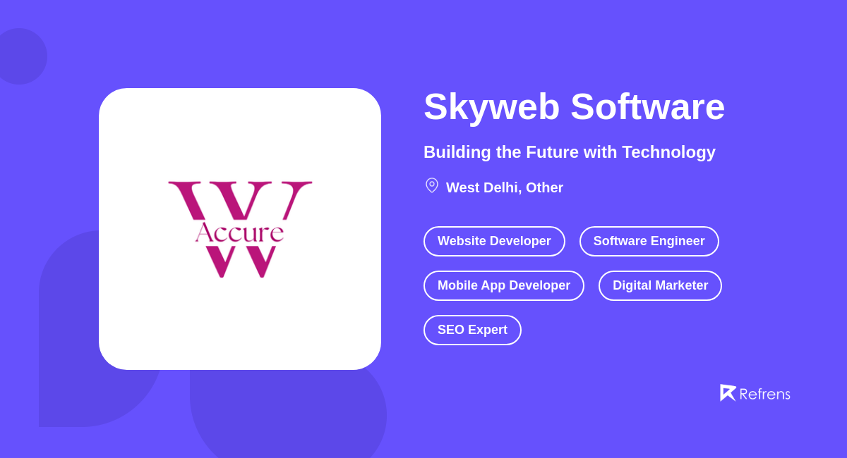 Skyweb Software, West Delhi -Refrens
