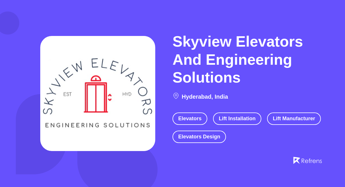 Skyview Elevators And Engineering Solutions | Elevators, Hyderabad -Refrens