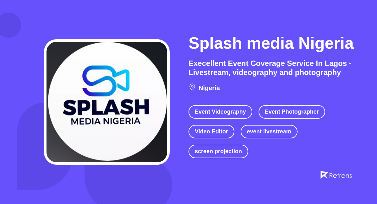 Splash media Nigeria -Refrens