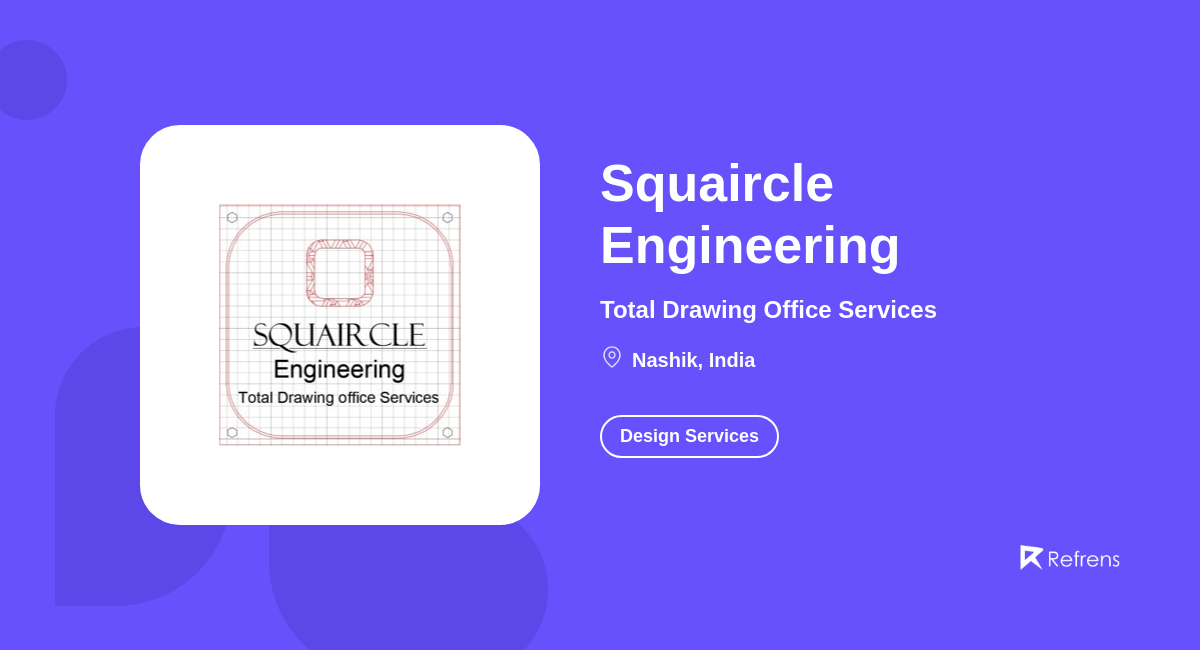 Squaircle Engineering | Design Services, Nashik -Refrens