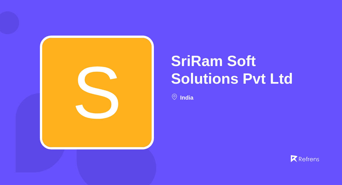 SriRam Soft Solutions Pvt Ltd -Refrens