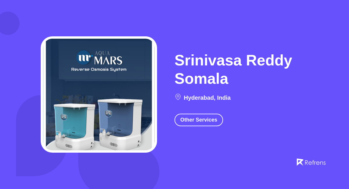 Srinivasa Reddy Somala | Other Services, Hyderabad -Refrens