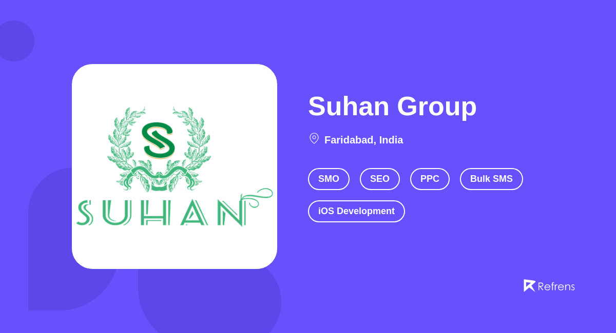 Suhan Group | SEO, Faridabad -Refrens