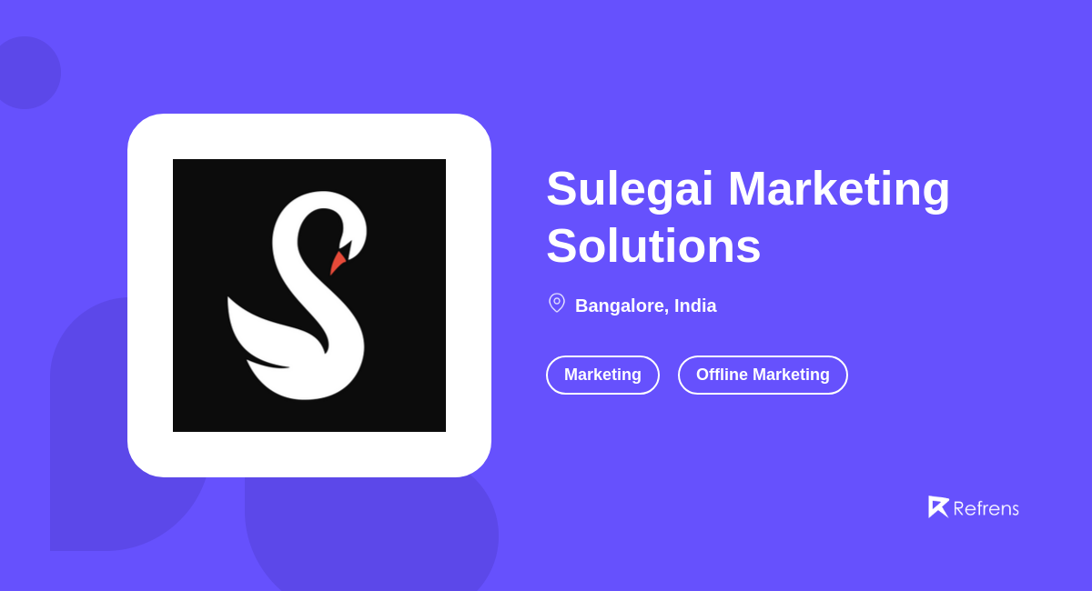 Sulegai Marketing Solutions | Marketing, Bangalore -Refrens