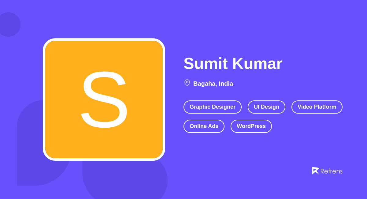 Sumit Kumar | Graphic Designer, Bagaha -Refrens