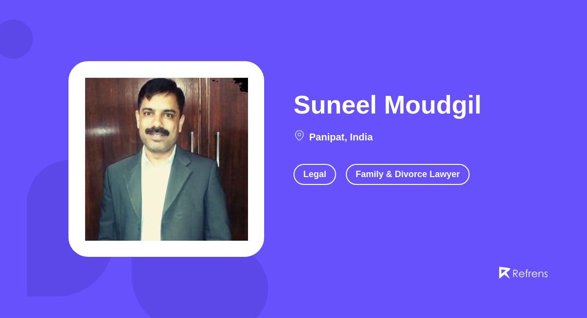 Suneel Moudgil | Legal, Panipat -Refrens