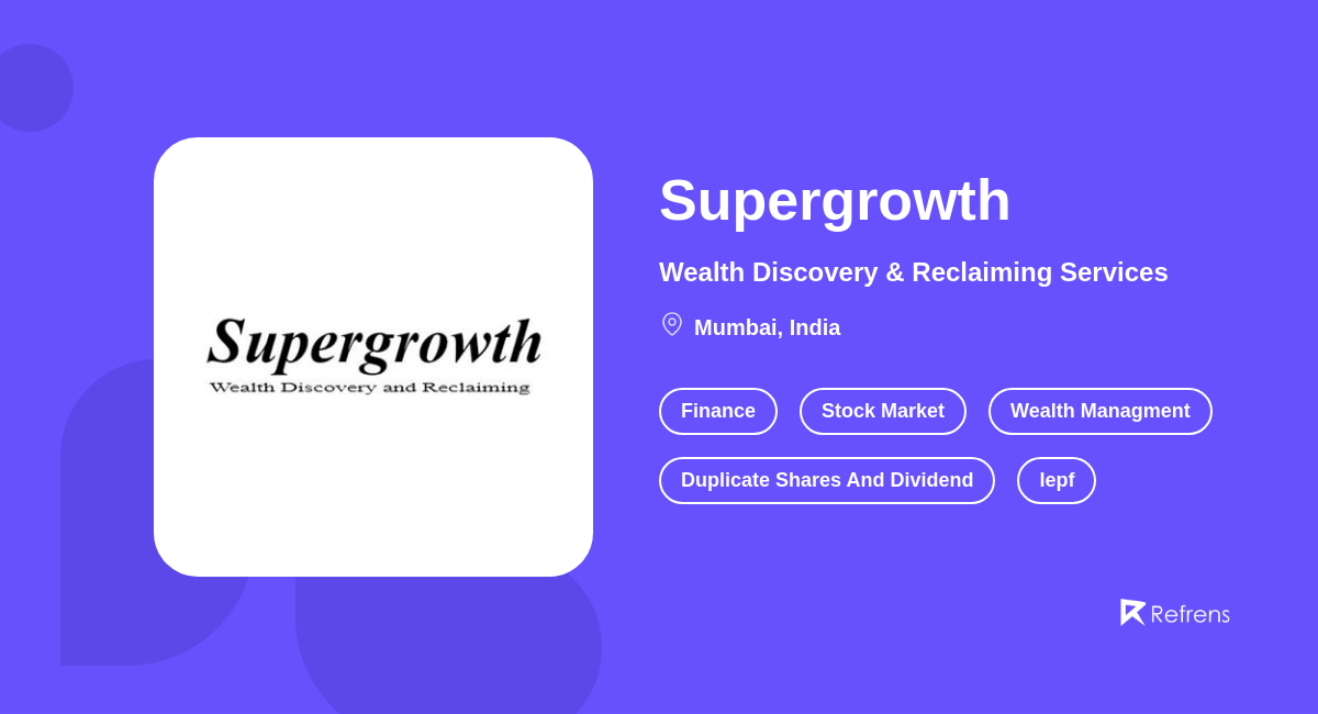 Supergrowth | Finance, Mumbai -Refrens