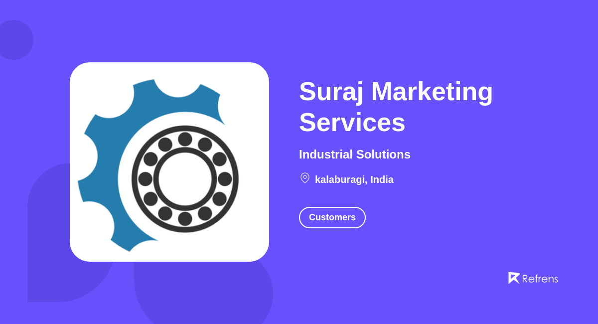 Suraj Marketing Services, kalaburagi -Refrens