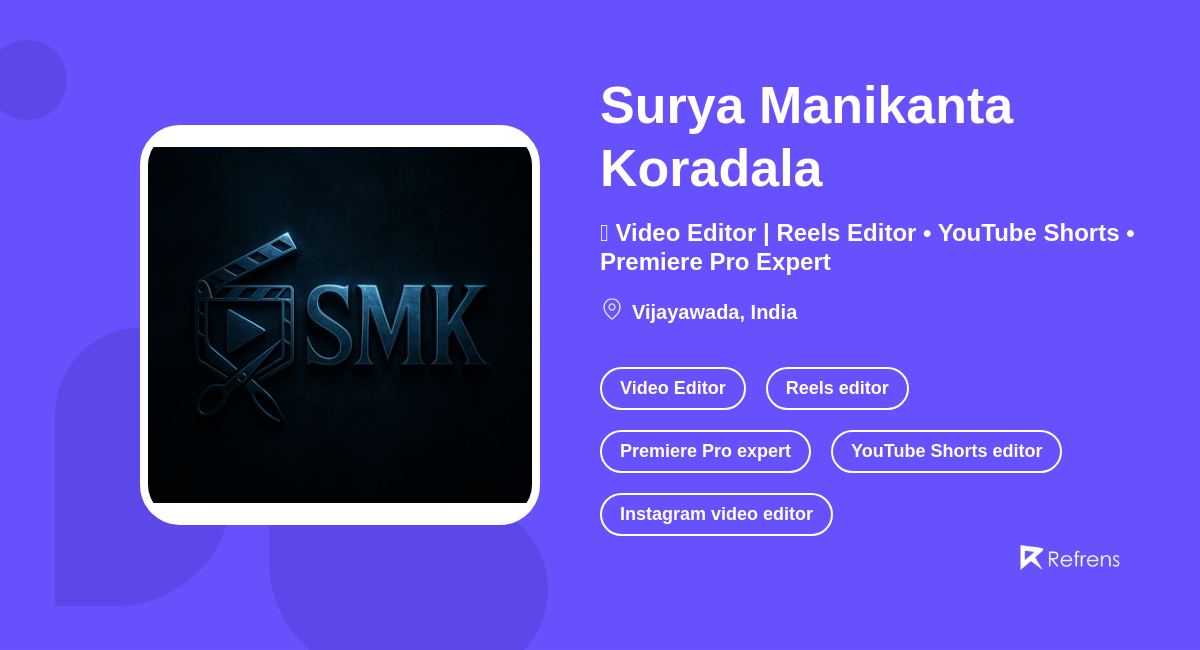 Surya Manikanta Koradala | Video Editor, Vijayawada -Refrens