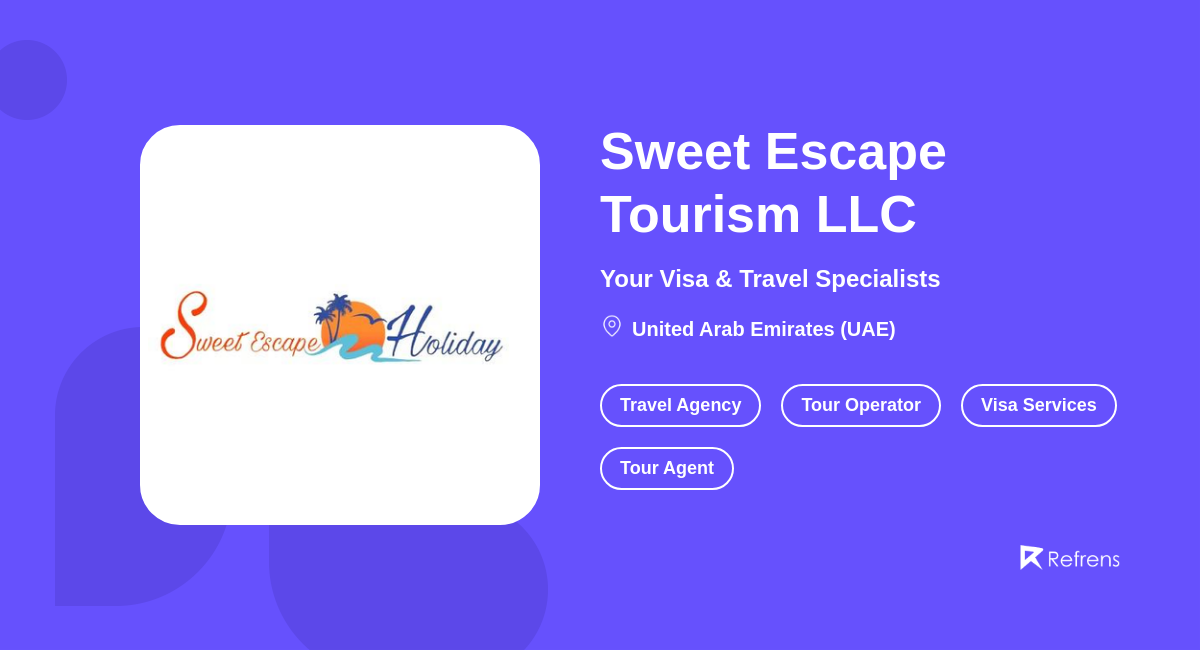 Sweet Escape Tourism LLC | Travel Agency -Refrens