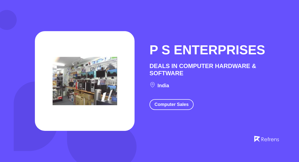 P S ENTERPRISES | Computer Sales -Refrens