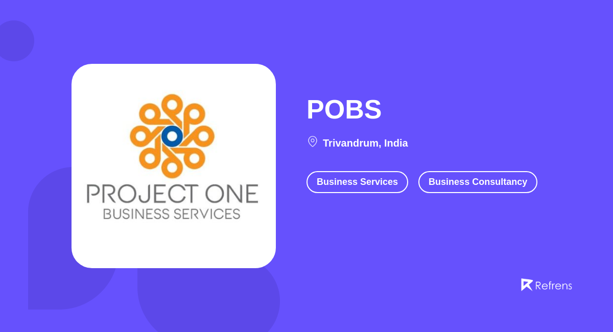 POBS | Business Consultancy, Trivandrum -Refrens