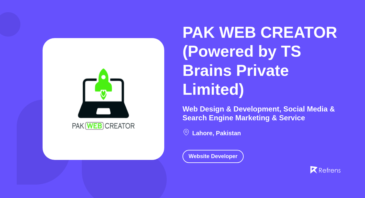 PAK WEB CREATOR (Powered by TS Brains Private Limited), Lahore -Refrens