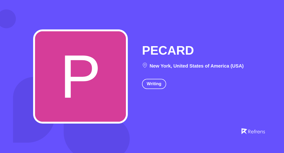 PECARD | Writing, New York -Refrens