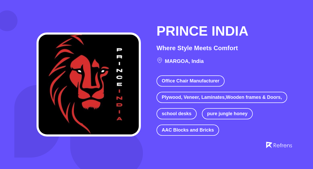 PRINCE INDIA, MARGOA -Refrens