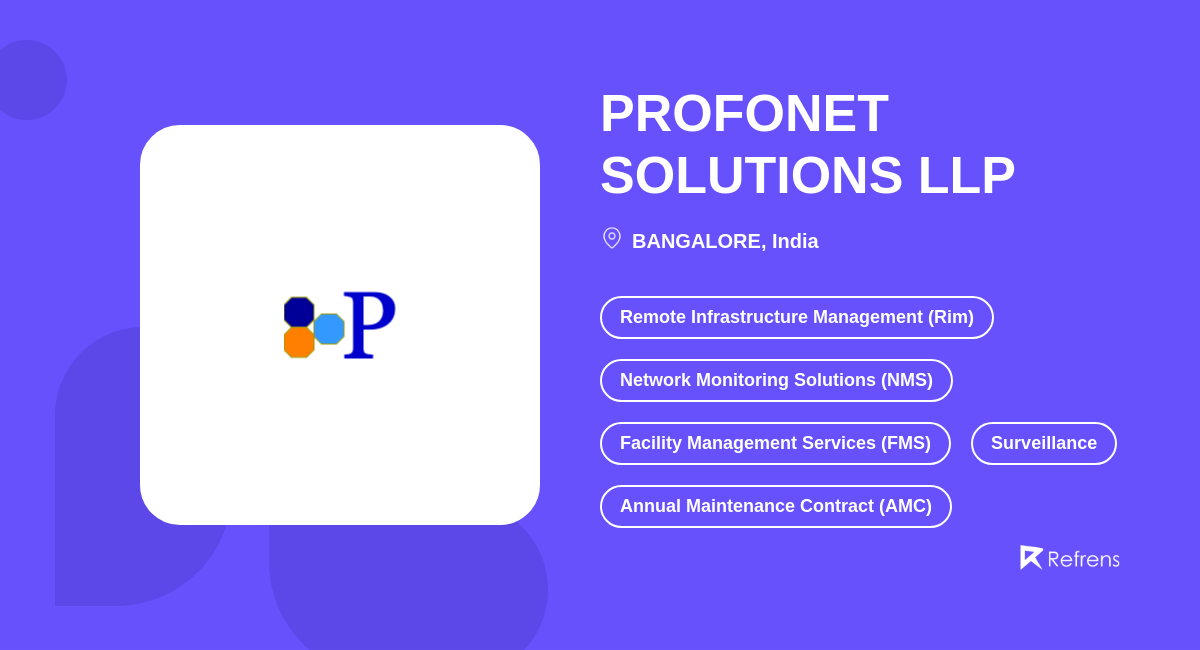 PROFONET SOLUTIONS LLP | Surveillance, BANGALORE -Refrens