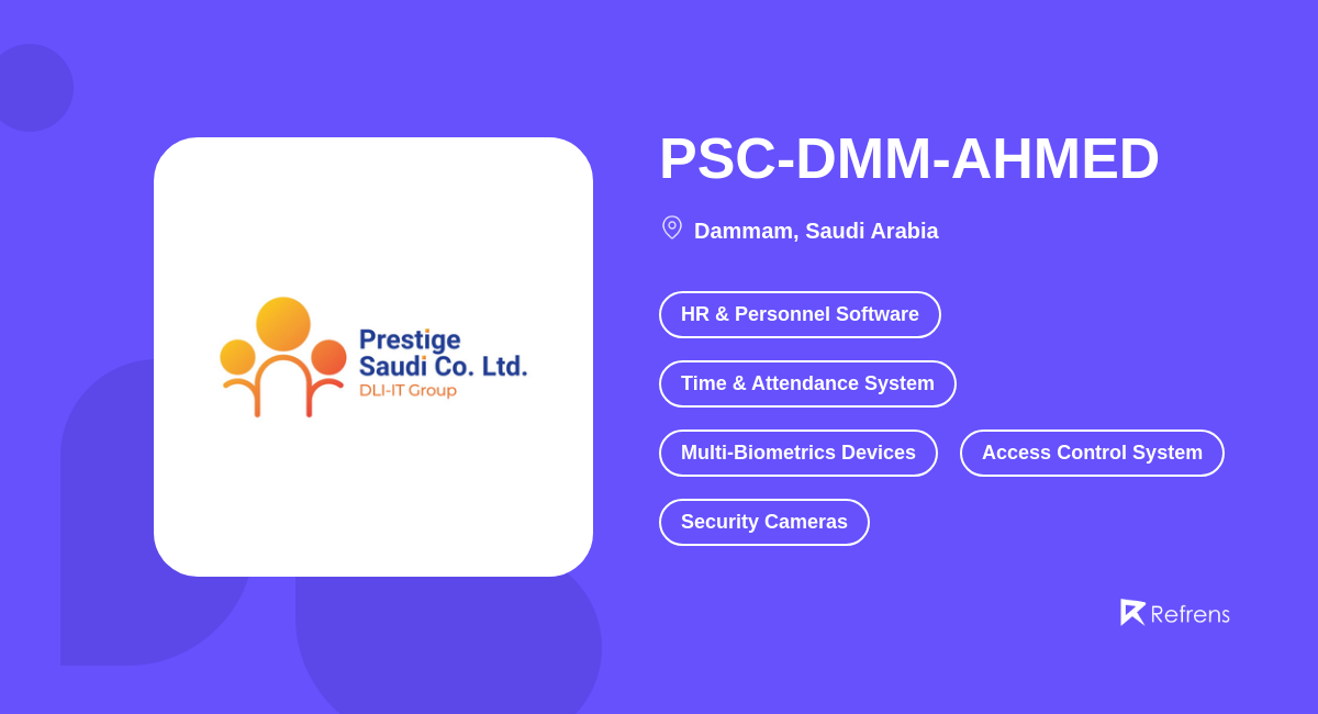 PSC-DMM-AHMED | Access Control System, Dammam -Refrens