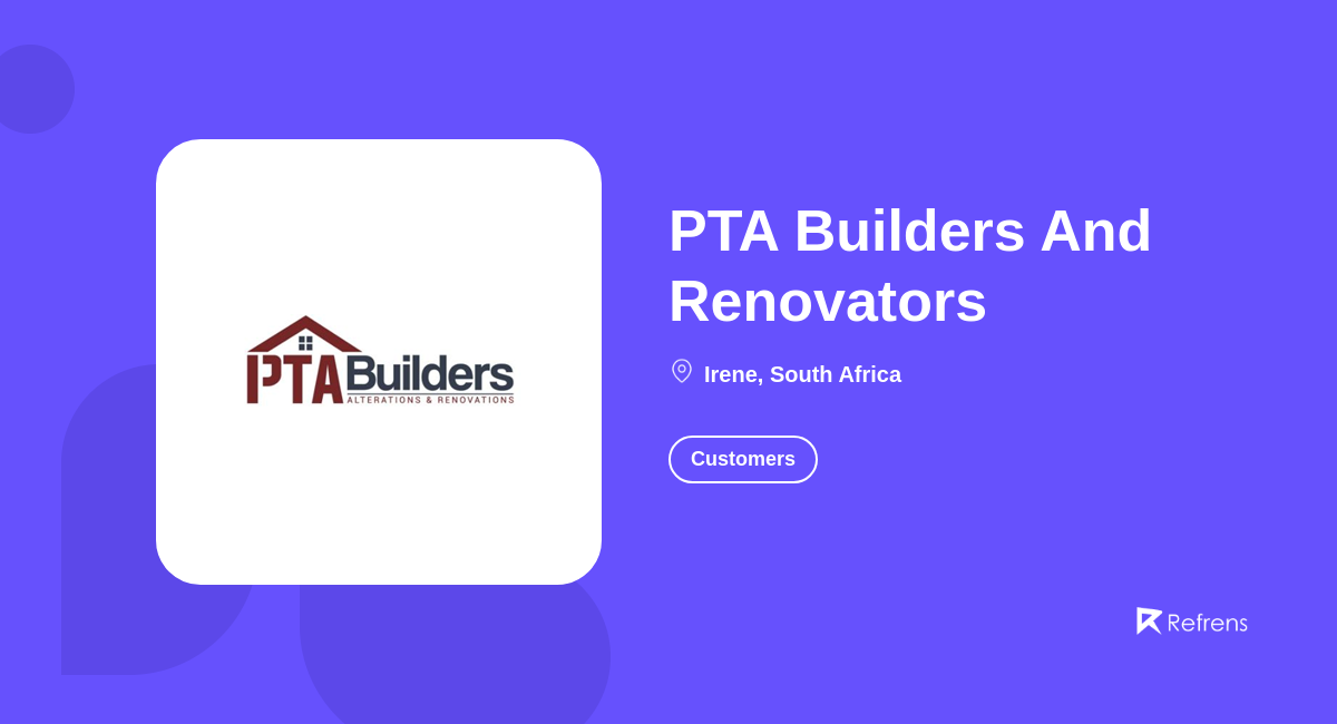 PTA Builders And Renovators | Customers, Irene -Refrens